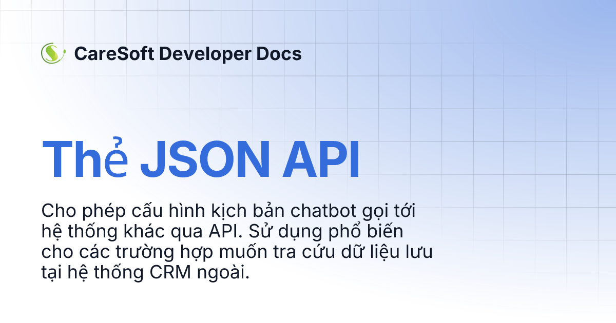 Thẻ JSON API | CareSoft Developer Docs