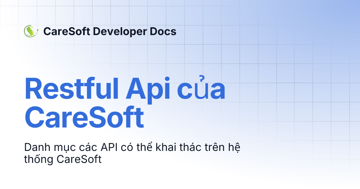 Restful Api của CareSoft | CareSoft Developer Docs