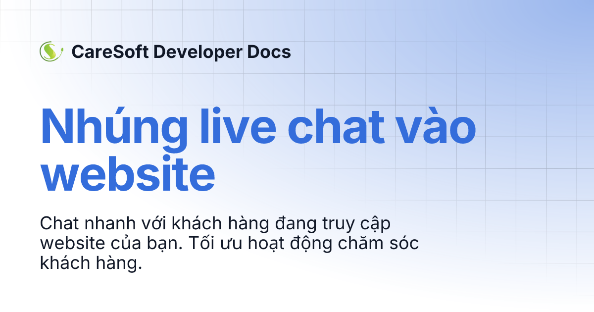 Nhúng live chat vào website | CareSoft Developer Docs